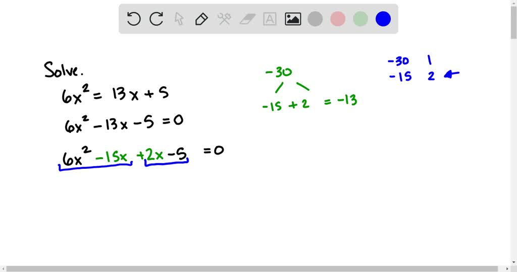 SOLVED:5 x^2=13 x+6