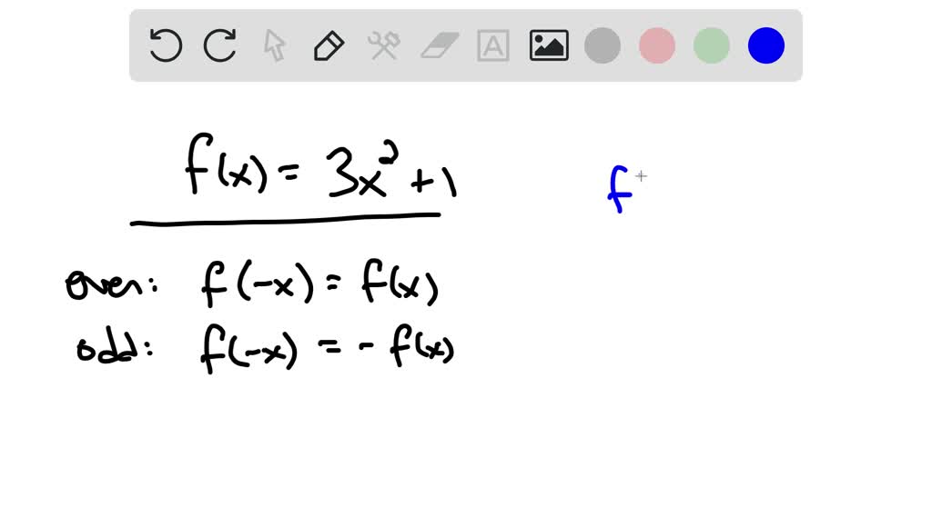SOLVED: Determine whether the function f(x) = x^3 + 3x^2 + 1 is even ...