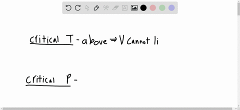 SOLVED:Define critical temperature and critical pressure. In terms of ...