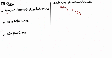 SOLVED:Draw the condensed structural formula for each of the following: a. c i s-1,2 ...