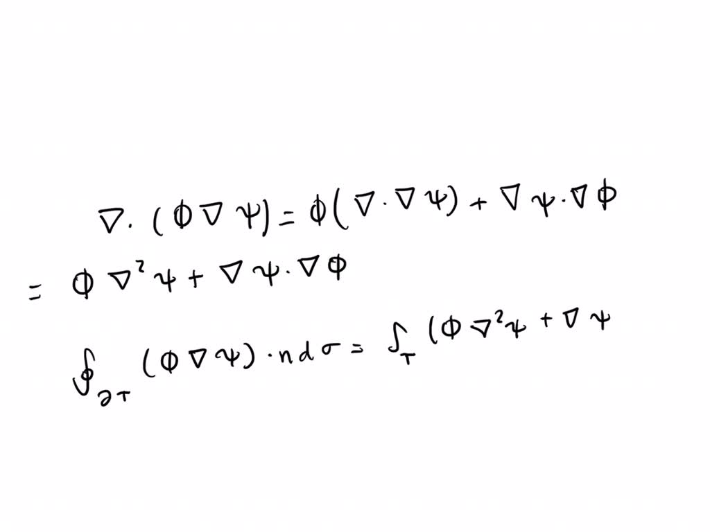SOLVED:The following equations are variously known as Green's first and ...