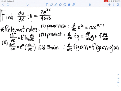 SOLVED:Find the derivatives of the given functions. y=(2 e^3 x)/(4 x+3)