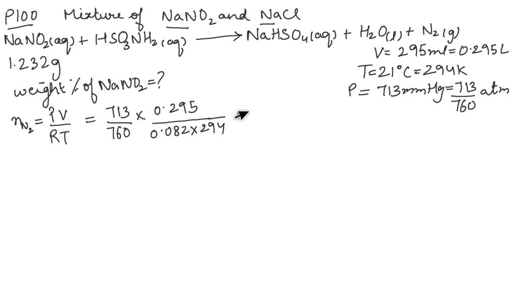 SOLVED:You are given a solid mixture of NaNO2 and NaCl and are asked to ...