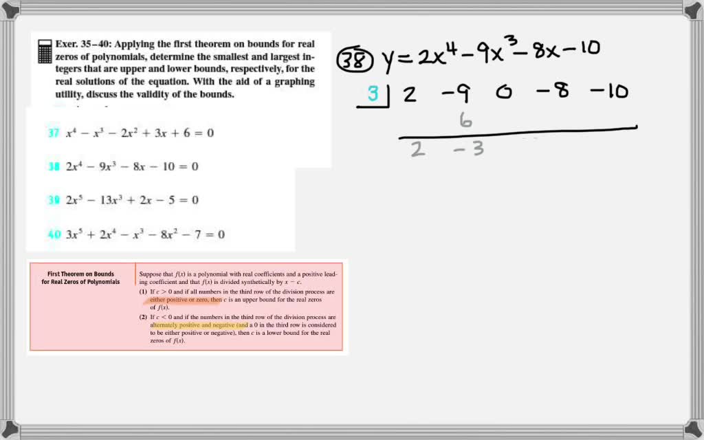 SOLVED:Applying the first theorem on bounds for real zeros of ...