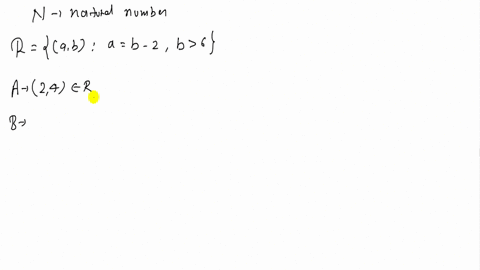⏩SOLVED:Let R be the relation in the set 𝐍 given by R={(a, b):… | Numerade