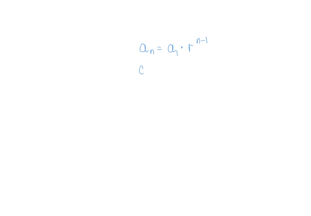 Solved Use The Formula For The General Term The Nth Term Of A Geometric Sequence To Find The