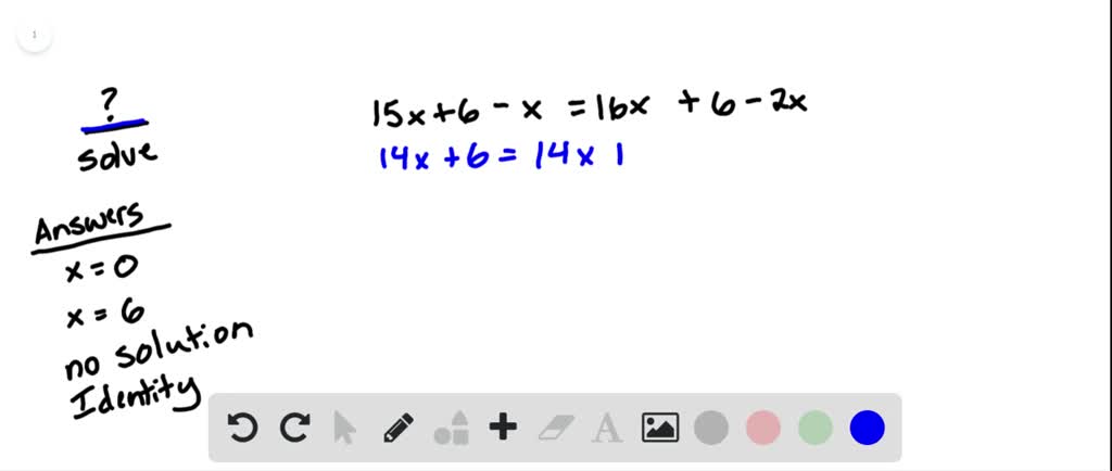 SOLVED:Solve 15 x+6-x=16 x+6-2 x (A) x=0 (B) x=6 (C) No solution (D ...