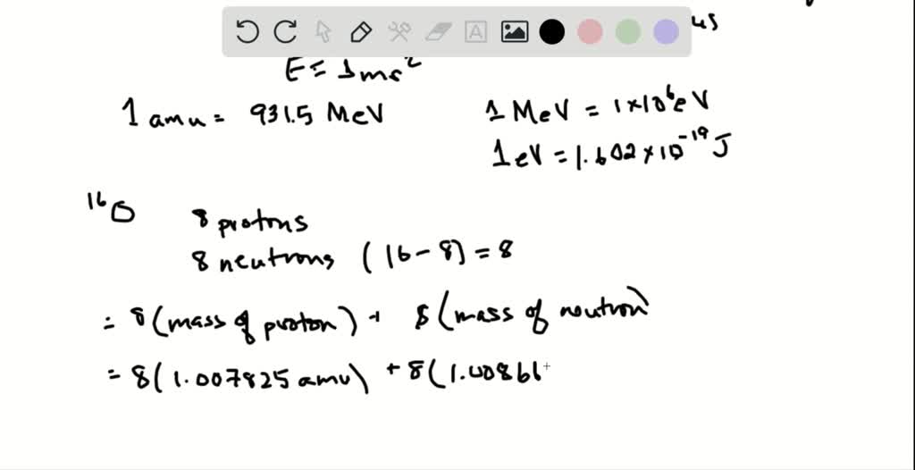 SOLVED:Oxygen-16 is one of the most stable nuclides. The mass of a 16 O ...