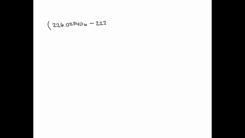 SOLVED:Find the energy (in MeV) released when αdecay converts radium ...