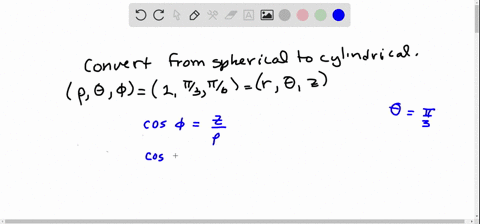 SOLVED:Convert from spherical to cylindrical coordinates. (2, (π)/(3 ...