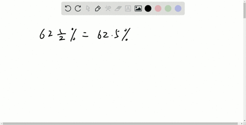 SOLVED:Convert the percent to a fraction. 62 \frac{1}{2}