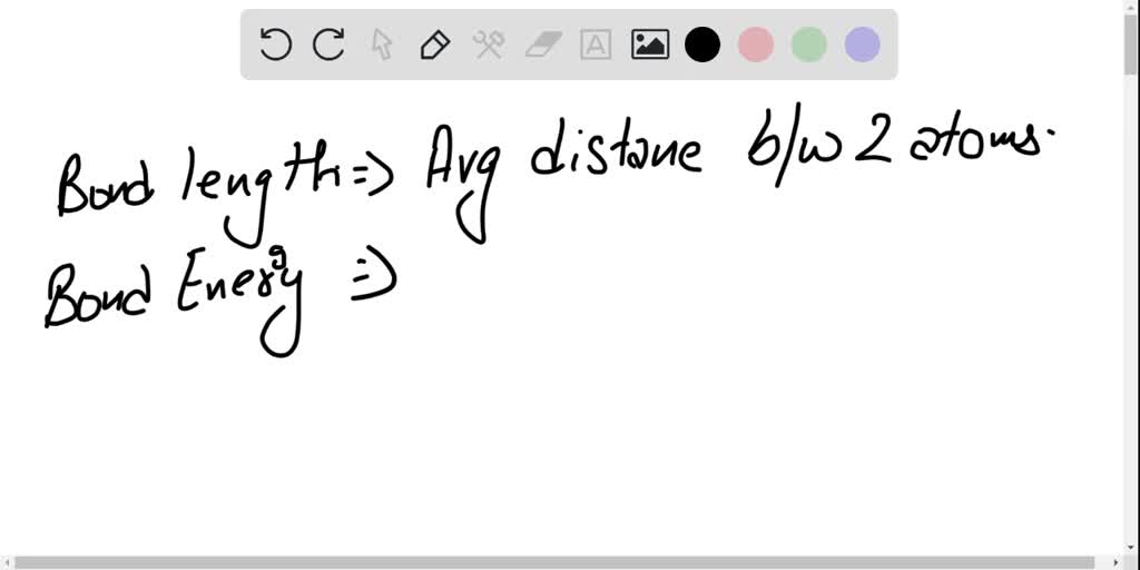SOLVED Define Bond Length And Bond Energy 