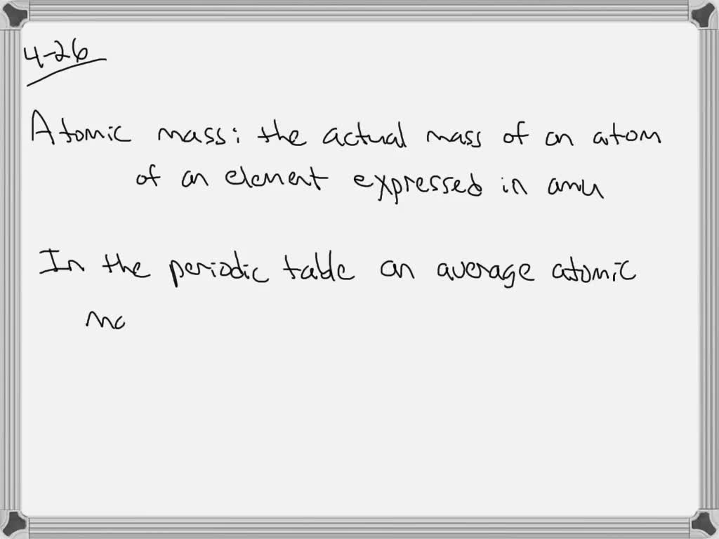 SOLVED What Is The Atomic Mass Of An Element 