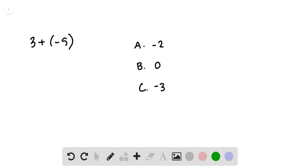 SOLVED:ADDING REAL NUMBERS Match the exercise with its answer. A. -2 B ...