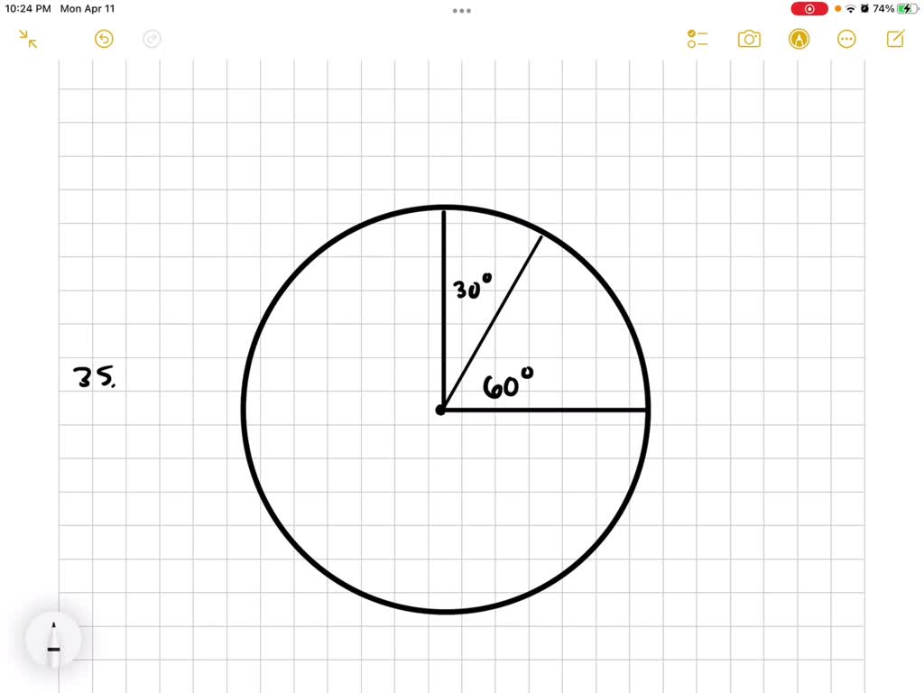 ⏩SOLVED:Draw a circle and divide it into sectors of 30^∘ .60^∘… | Numerade