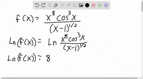 SOLVED:Logarithmic differentiation Use logarithmic differentiation to evaluate f^'(x). f(x)=(x^8 ...