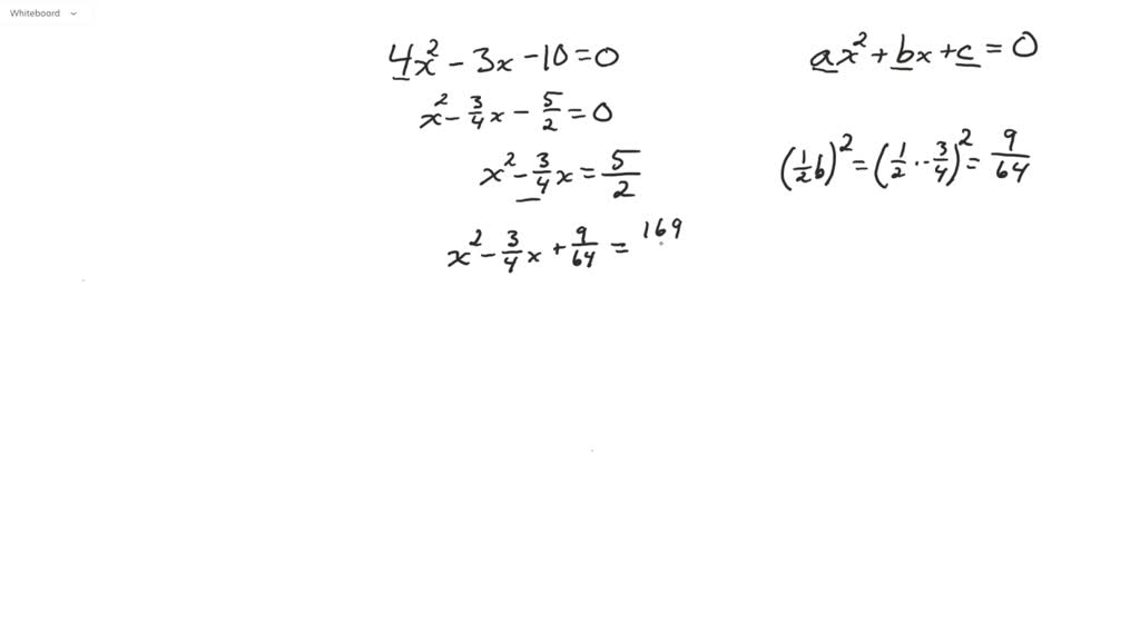 SOLVED:Solve each equation by completing the square. 4 x^2-3 x-10=0