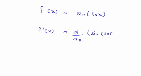 SOLVED:2-26 Differentiate the function. f(x)=sin(lnx)