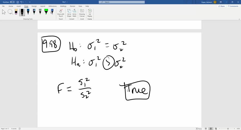 True or false? If a given set of data was analyzed with both a one ...