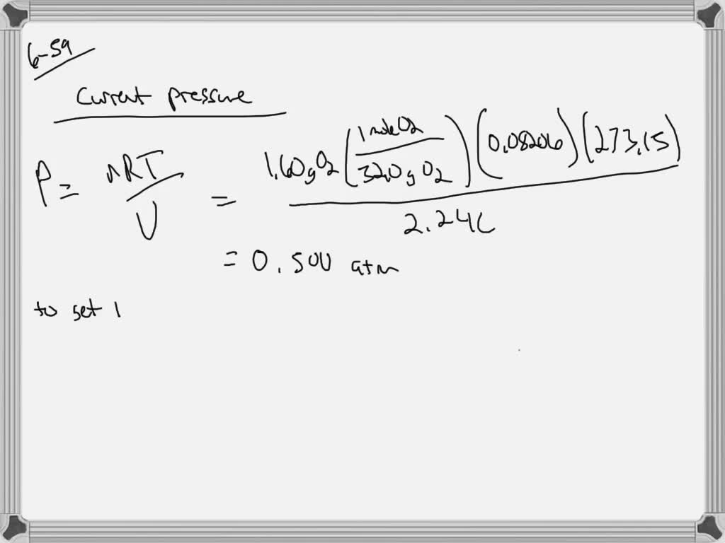Which actions would you take to establish a pressure of 2.00 atm in a 2 ...