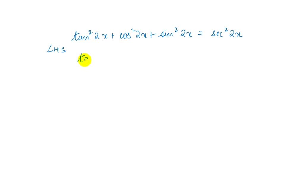 SOLVED:Verify each identity. (tanx+1)^2=sec^2 x+2 tanx SOLVED:Verify each identity. (tanx+1)^2=sec^2 x+2 tanx