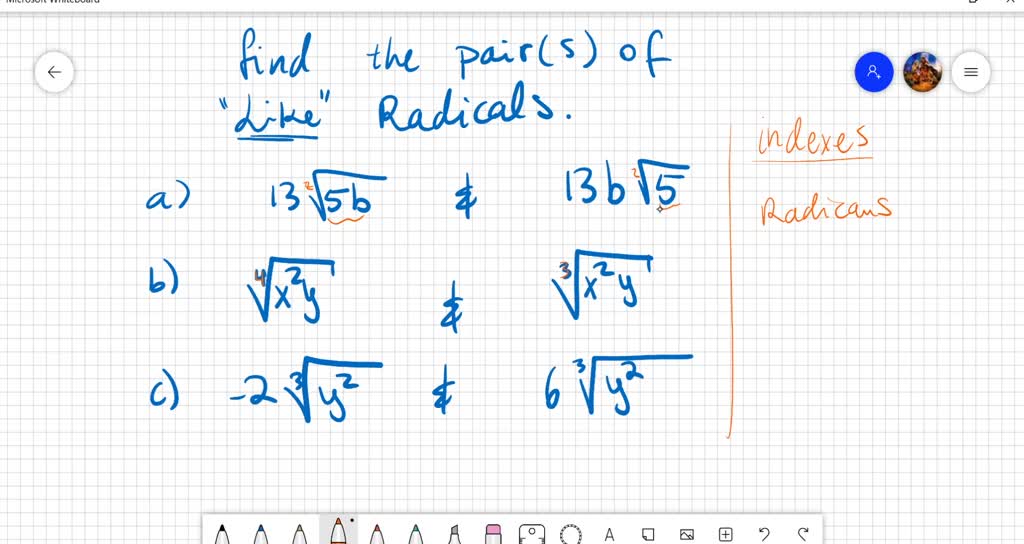 SOLVED:Are the radicals in each pair like or unlike? Explain. (a) 5 √(6 ...