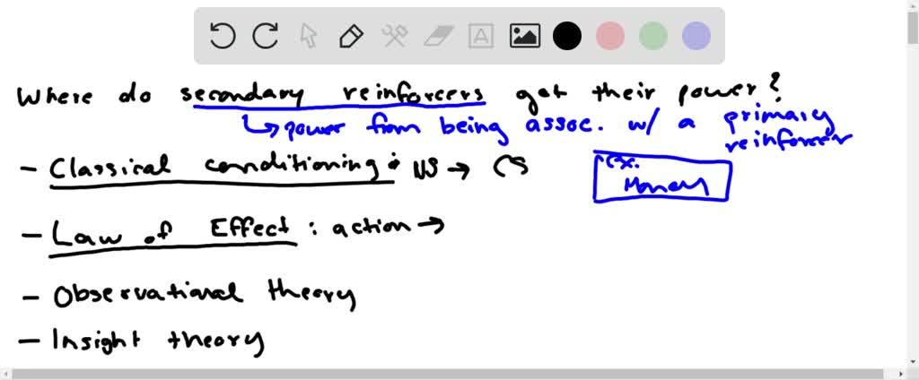 SOLVED:Where do secondary reinforcers get their power from? a ...