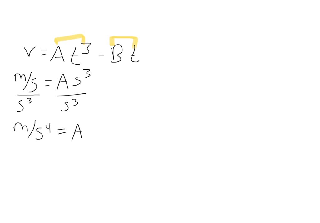 SOLVED The Speed V Of An Object Is Given By The Equation V A T 3 B T solved-the-speed-v-of-an-object-is-given-by-the-equation-v-a-t-3-b-t
