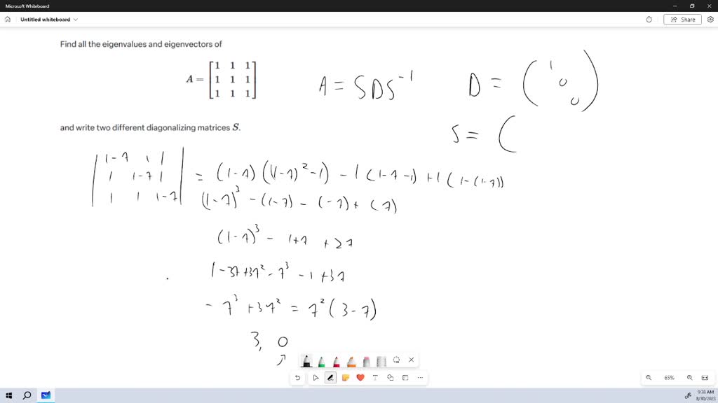 Find All The Eigenvalues And Eigenvectors Of A 1 1 1 1 1 1 1 1 1 And Write Two Different