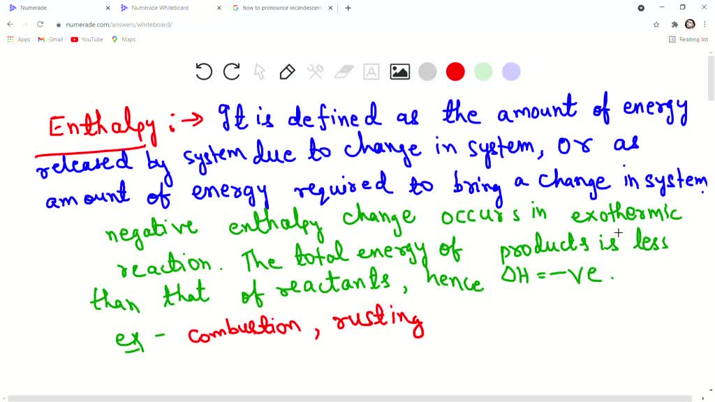 Define enthalpy and give an example of a reaction that has a negative ...