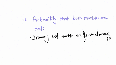 ⏩SOLVED:Suppose you have an urn of ten marbles, of which five are ...