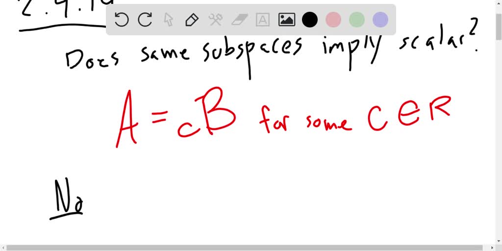 ⏩SOLVED:If A has the same four fundamental subspaces as B, does A=c ...