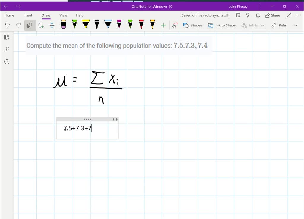 SOLVED:Compute the mean of the following population values: 7.5 .7 .3,7.4