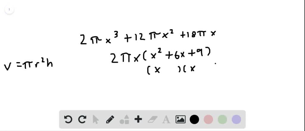 SOLVED:The polynomial 2 πx^3+12 πx^2+18 πx represents the volume of a ...