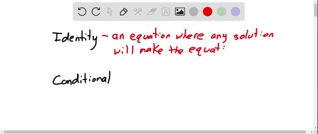 SOLVED:Explain the difference between an identity and a conditional equation.