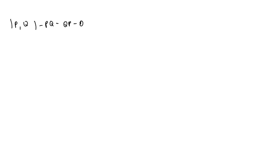 ⏩SOLVED:What does it mean to say that two operators commute? What is ...