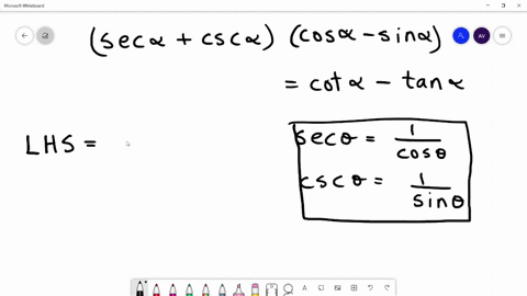 SOLVED:Verify that each trigonometric equation is an identity. See Examples I-5 (secα+cscα)(cosα ...
