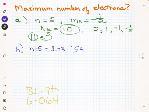 SOLVED:What is the maximum number of electrons in an atom that can have ...