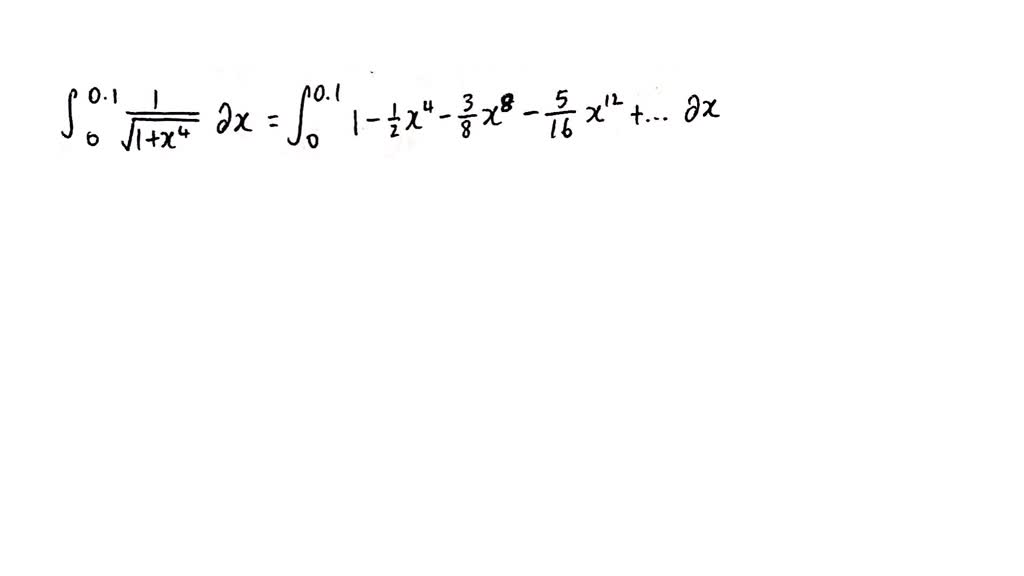 SOLVED:In Exercises 15-18 , use series to estimate the integrals' values with an error of ...