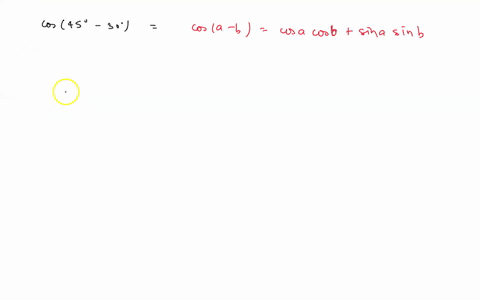 SOLVED:Use the formula for the cosine of the difference of two angles ...