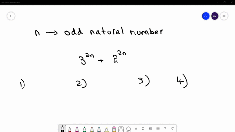 SOLVED:If n is an odd natural number, 3^2 n+2^2 n is always divisible by (1) 13 (2) 5 (3) 17 (4) 19