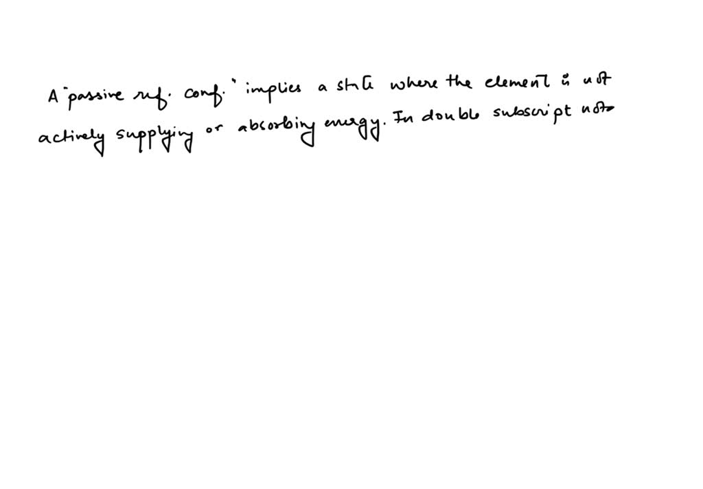 Define the term passive reference configuration. When do we have this ...