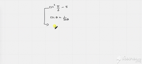 SOLVED:Find the exact value of each expression. Do not use a calculator. csc^2 (π)/(3)-5