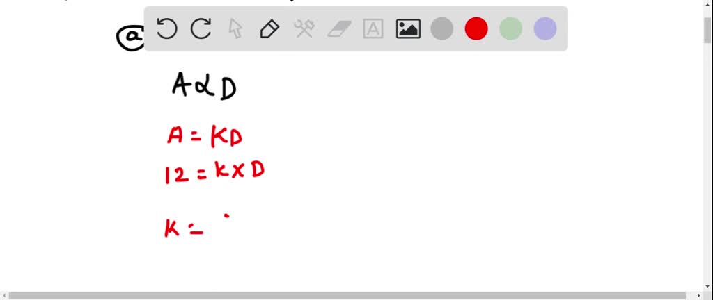 SOLVED:Suppose A varies directly as D . If A=12 when D=3, a) find the ...