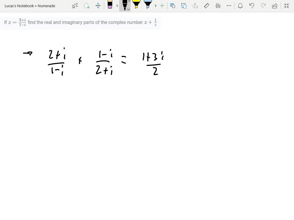 SOLVED:If z=(2+i)/(1-i) find the real and imaginary parts of the ...