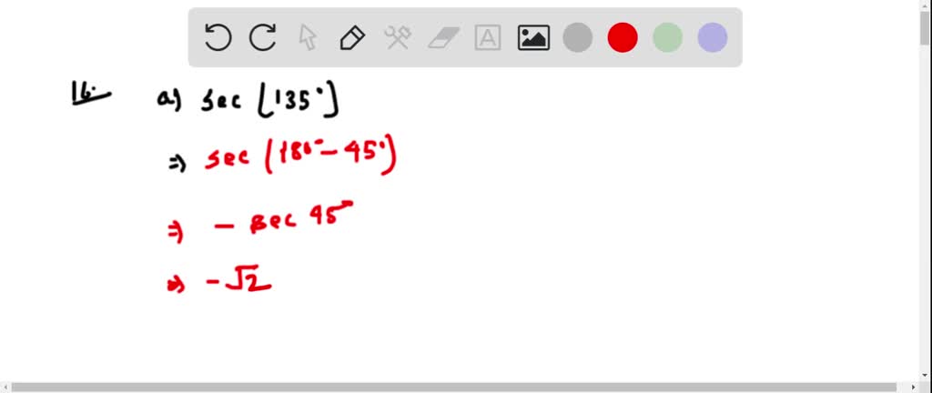 SOLVED:Find the exact value. (a) sec 135^∘ (b) sec(-210^∘)