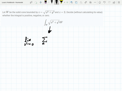 SOLVED:Let W be the solid cone bounded by z=√(x^2+y^2) and z=2. Decide (without calculating its ...