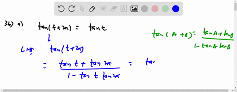 SOLVED:(a) Show that tan(t+2 π)=tant for every t in the domain of tan t ...
