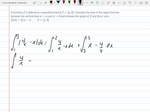 SOLVED:A function f is defined on a specified interval I=[a, b] . Calculate the area of the ...