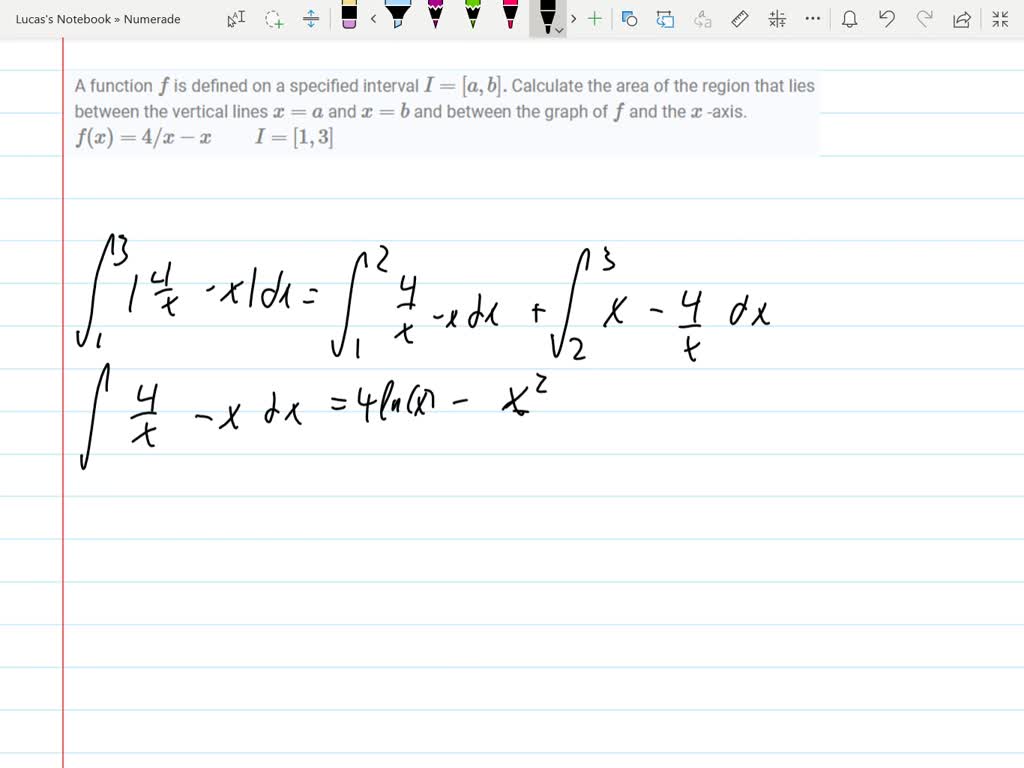 SOLVED:A function f is defined on a specified interval I=[a, b] . Calculate the area of the ...
